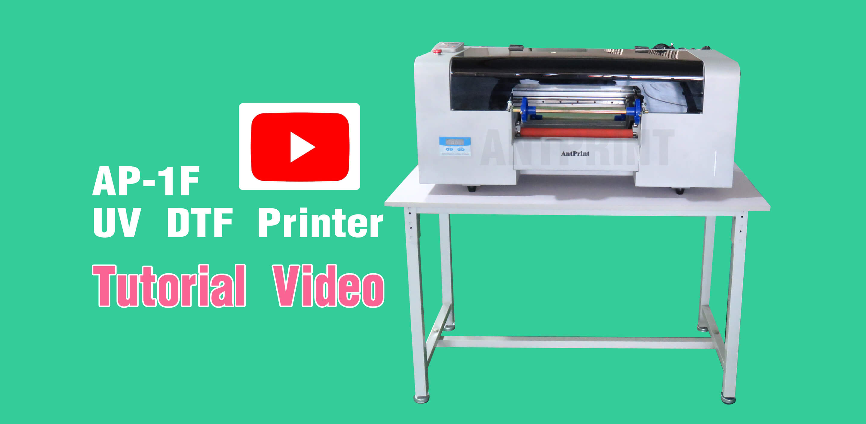UV DTF Printer Tutorial Video | AP-1F Model | AntPrintMall ...
